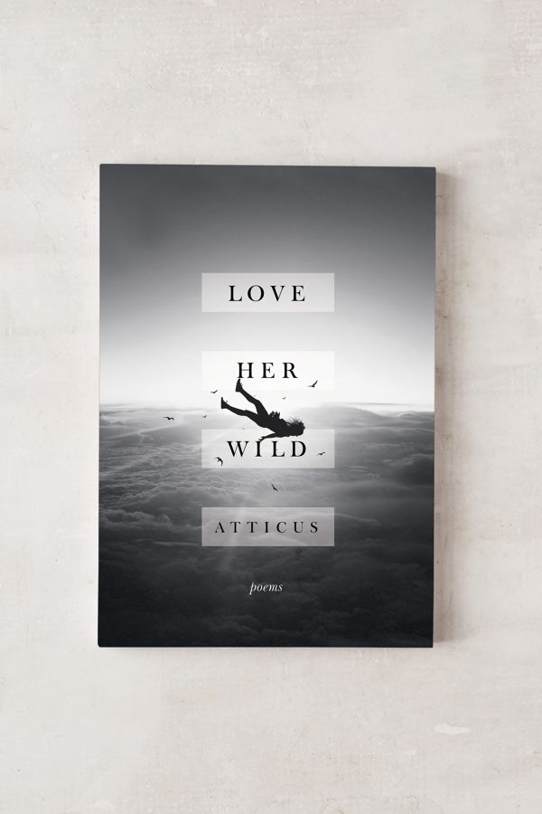 Love Her Wild: Poems par Atticus Poetry | Urban Outfitters Canada