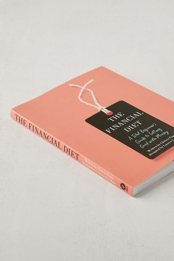 The Financial Diet: A Total Beginner’s Guide to Getting Good with Money ...