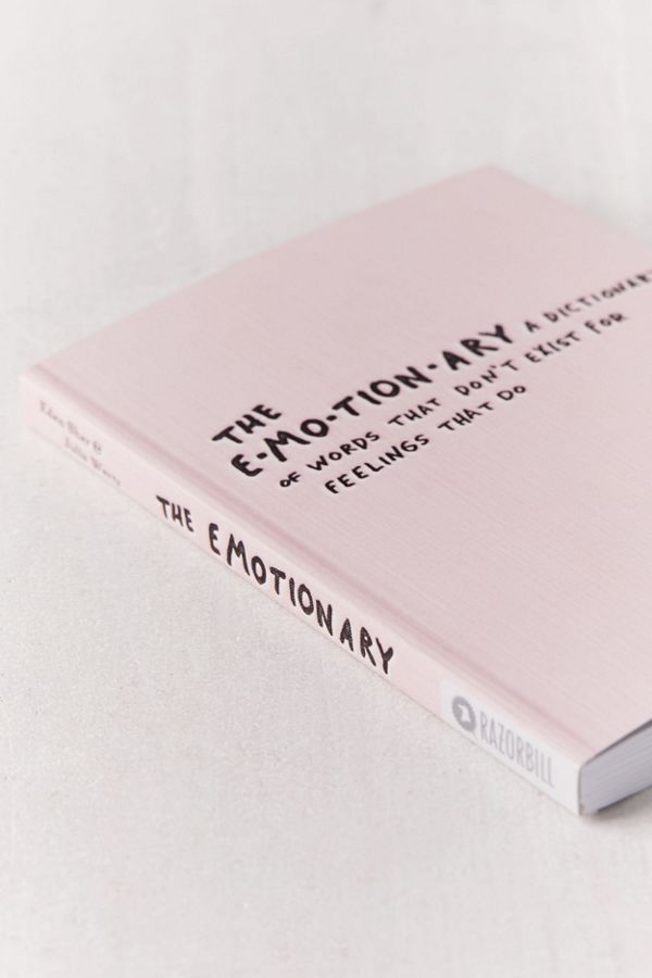 The Emotionary: A Dictionary of Words That Don’t Exist for Feelings ...